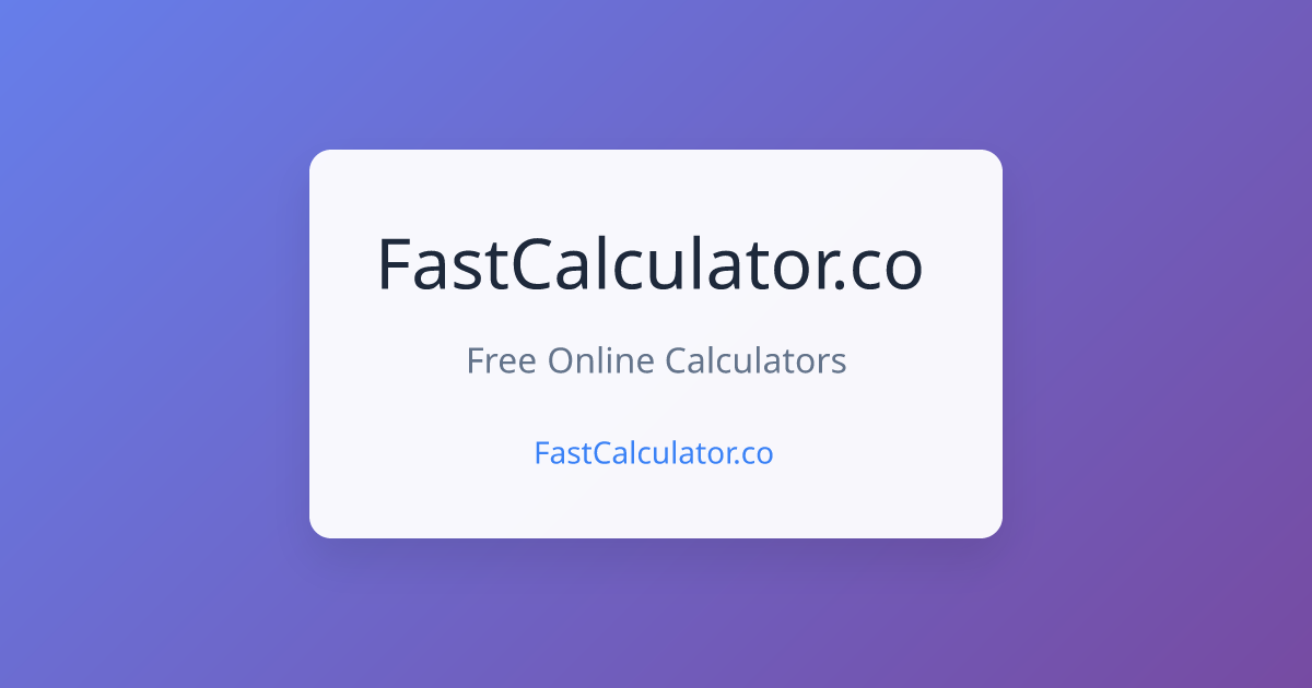 FastCalculator.co - Free Online Calculators